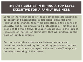 The difficulties in hiring a top-level executive for a family business ...