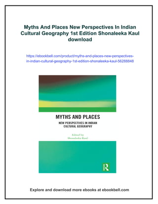 Myths And Places New Perspectives In Indian Cultural Geography 1st ...