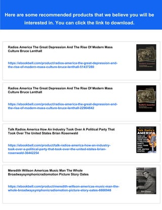 Radios America The Great Depression And The Rise Of Modern Mass Culture ...