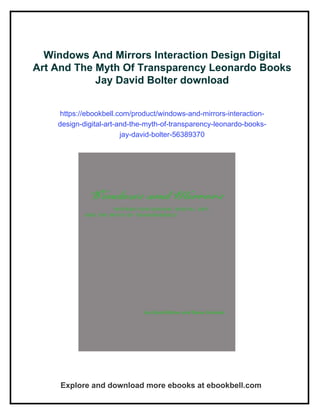Windows And Mirrors Interaction Design Digital Art And The Myth Of ...