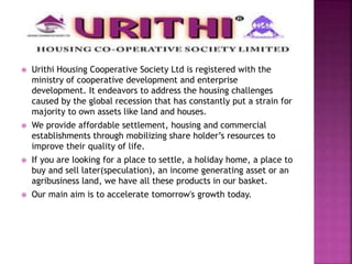 URITHI HOUSING COOPERATIVE SOCIETY LIMITED presentation | PPT