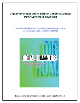 Digitalhumanities Anne Burdick Johanna Drucker Peter Lunenfeld | PDF