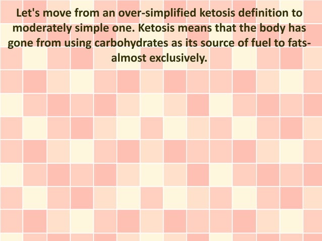 Ketosis Simplified: The Definition of Ketosis and How It Happens | PPT