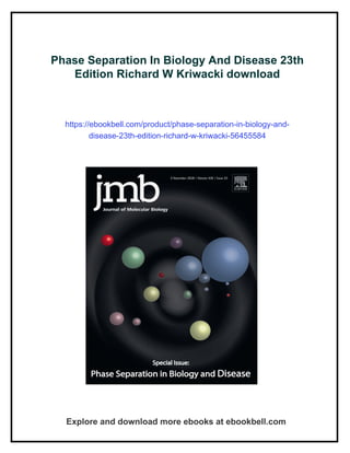 Phase Separation In Biology And Disease 23th Edition Richard W Kriwacki ...