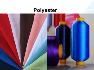 Basic Teztile Materials Polyester fibres.ppt