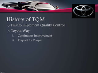 Total Quality Managemnt Practices of Toyoya Motors and Ford | PPTX
