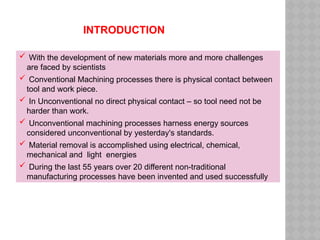 283696597-Unconventional-Machining-Processes.pptx