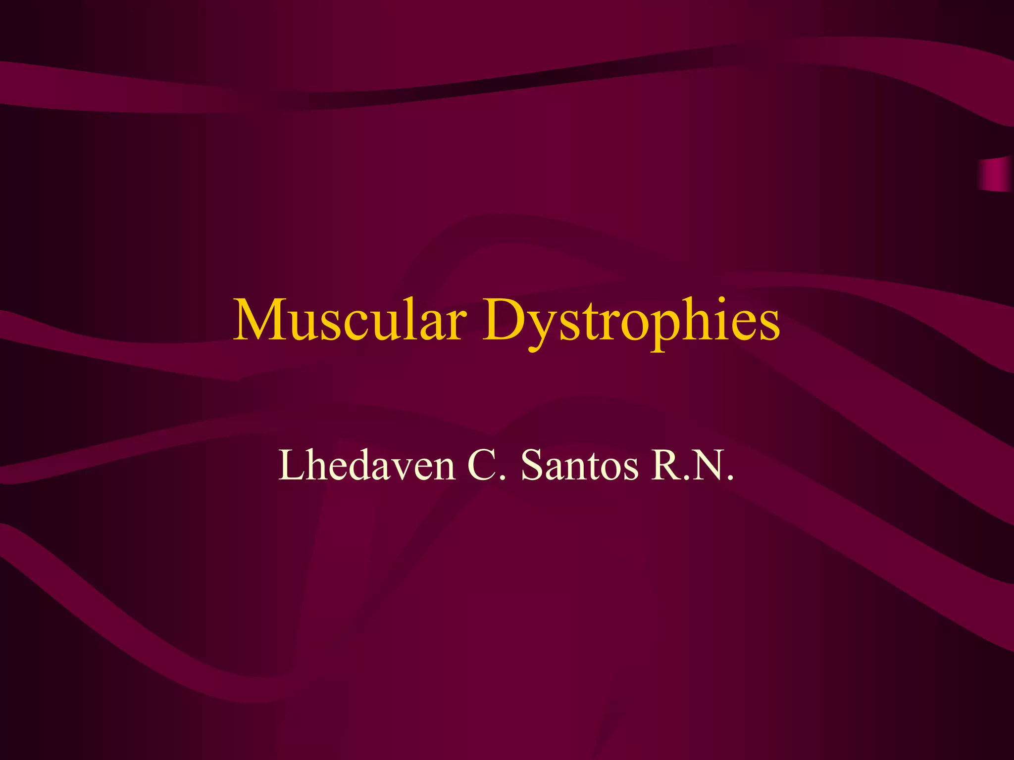 28391890-22213745-Muscular-Dystrophy.ppt
