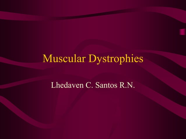 28391890-22213745-Muscular-Dystrophy.ppt