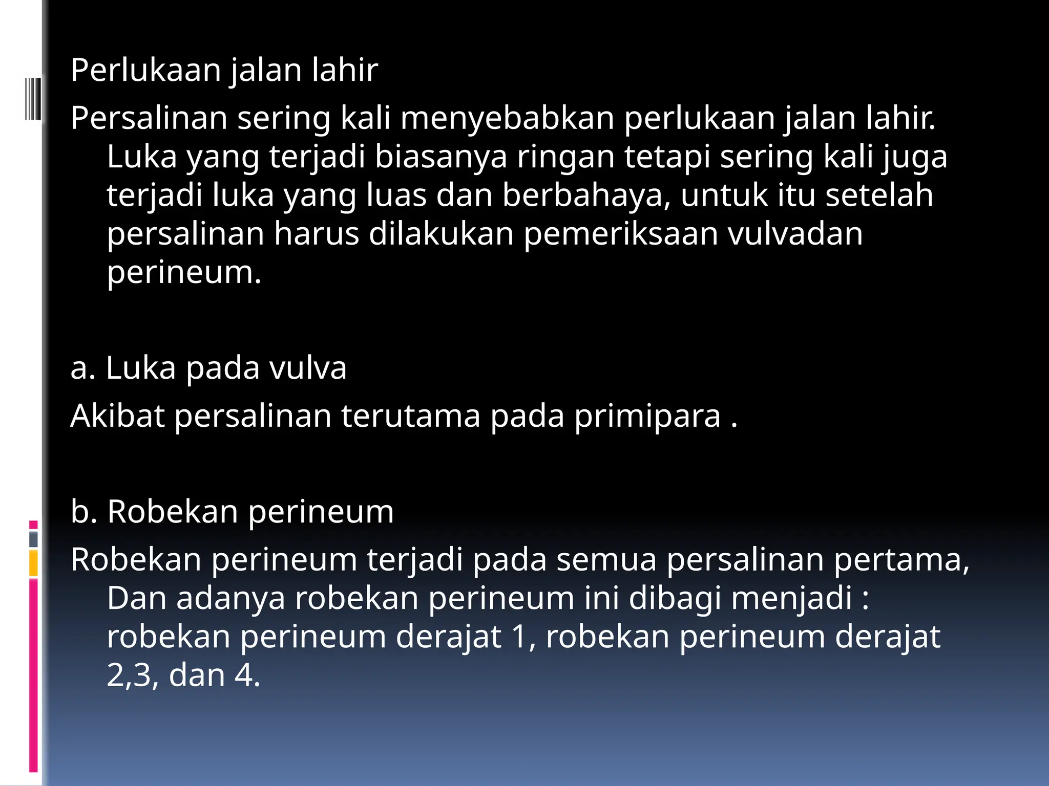 284051195-Power-Point-Heacting-Perineum-Penjahitan-Luka-Perineum.pptx