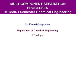 284330054-Chapter-1-Modern-Separation-process-ppt.ppt | Chemistry | Science