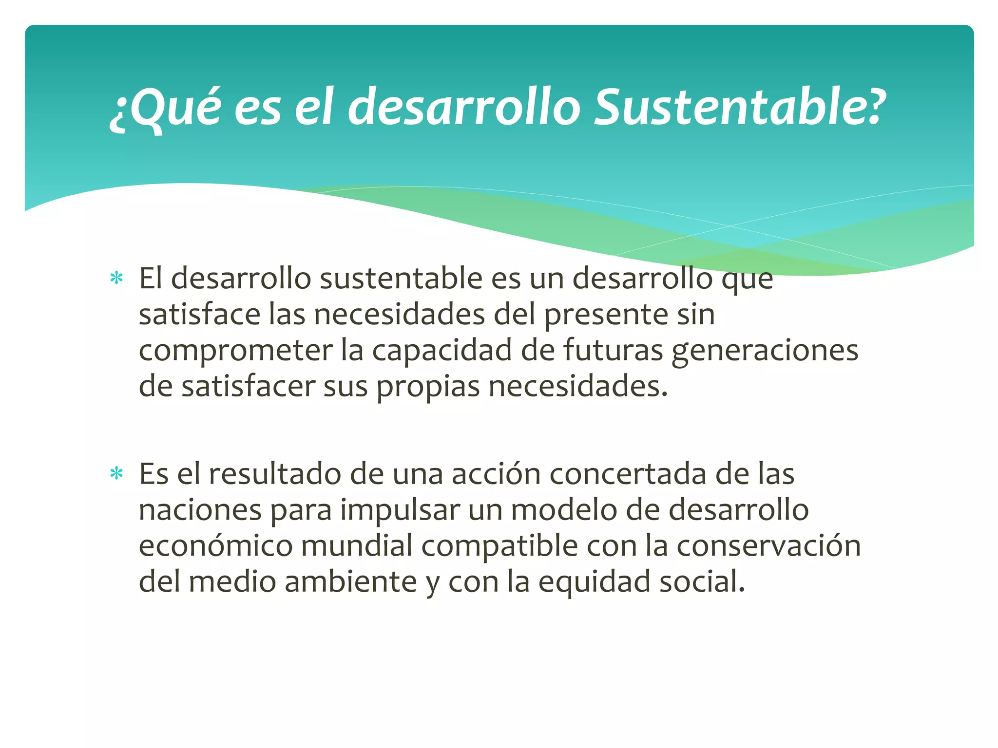 284458317 Desarrollo Sustentable Pptx Pptx