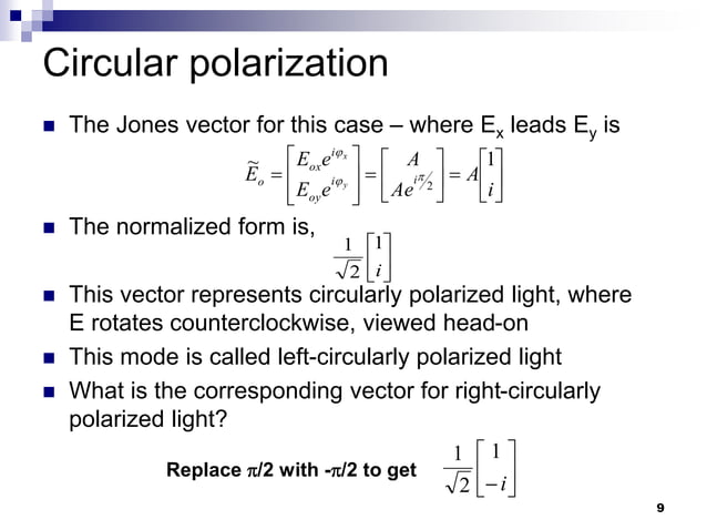 Jones matrix for polarization both vertal and horizental | PPT ...