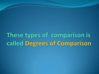 285518990 degree-of-comparison | PPT