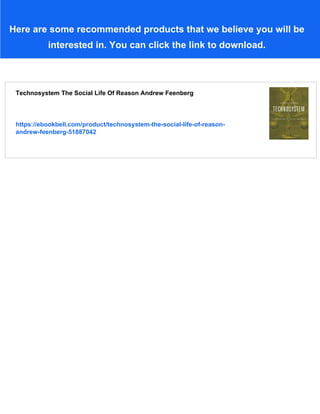Technosystem The Social Life Of Reason Andrew Feenberg | PDF