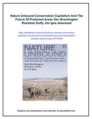 Nature Unbound Conservation Capitalism And The Future Of Protected ...