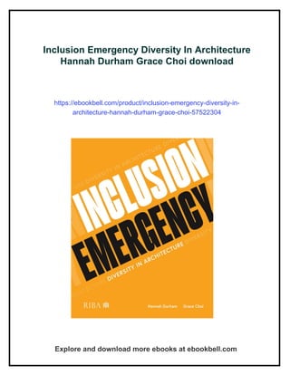 Inclusion Emergency Diversity In Architecture Hannah Durham Grace Choi ...