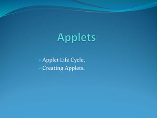 Applet ppt for higher understanding education | PPT
