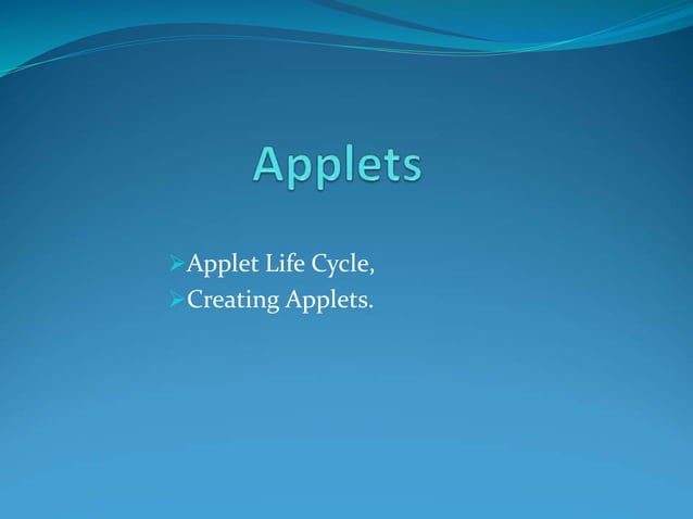 Applet ppt for higher understanding education | PPT