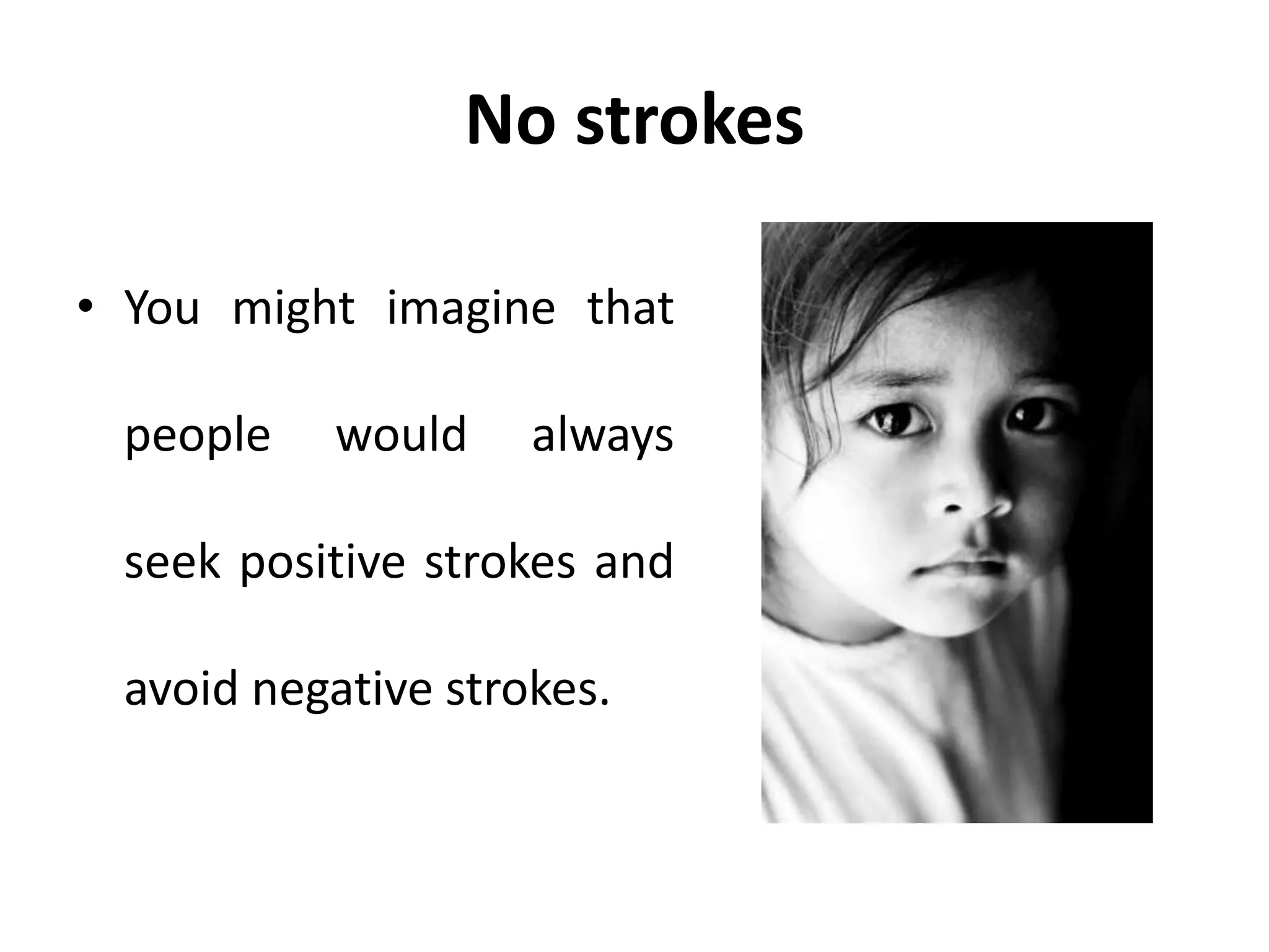 Types of strokes - Transactional Analysis - Manu Melwin Joy | PPTX