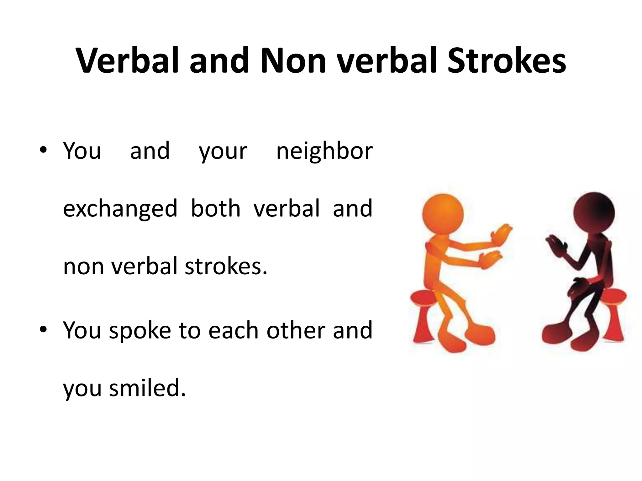 Types of strokes - Transactional Analysis - Manu Melwin Joy | PPTX