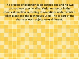 The Aged Beauty Of A Verdigris Patina | PPTX