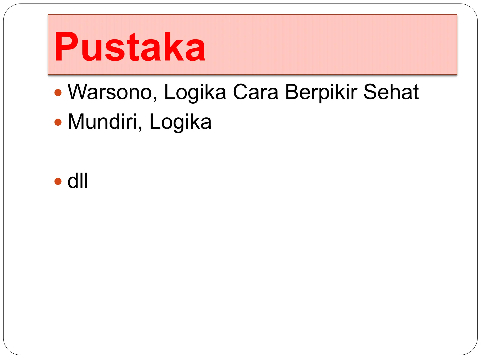 Pengantar logika dasar- materi dasar.ppt