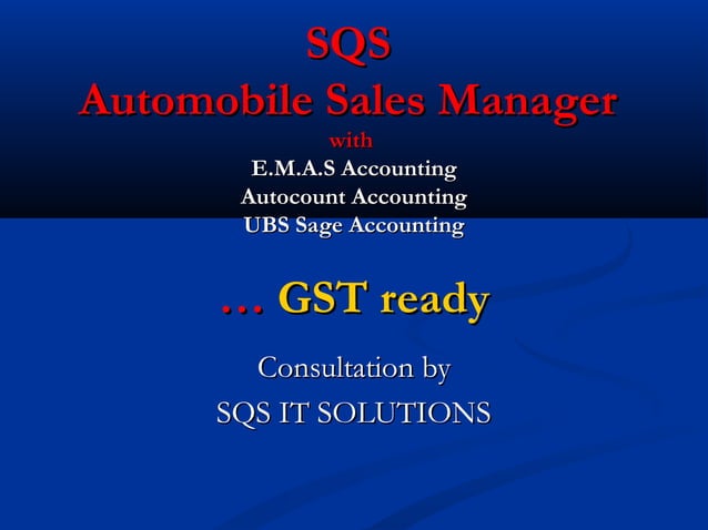 SQS ASM Manager and EMAS Accounting- GST ver 8 PERODUA | PPT