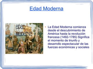 (Am.l) edad moderna | ODP