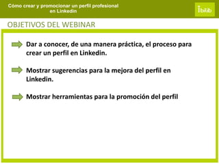 Cómo crear y promocionar un perfil profesional en Linkedin | PPT