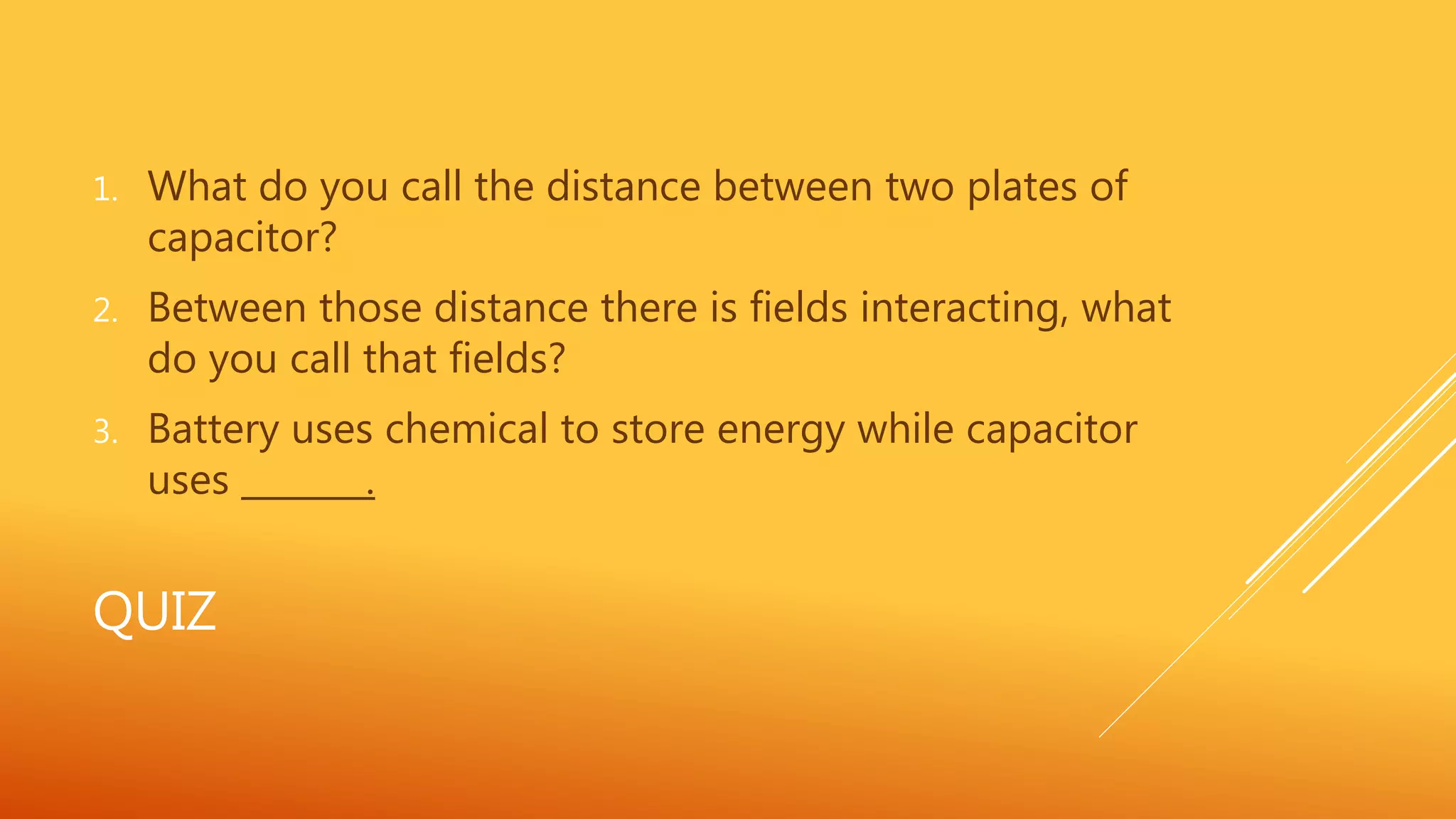 energy stored and electric field in capacitor | PPTX