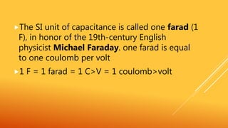 energy stored and electric field in capacitor | PPTX