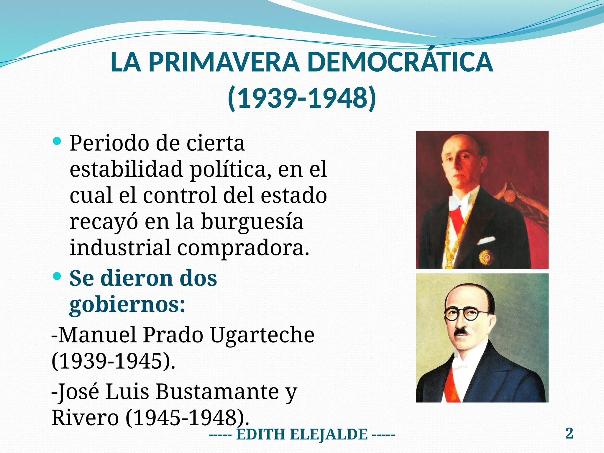 GOBIERNO DE JOSÉ LUIS BUSTAMANTE Y RIVERO (1945-1948) | PPTX