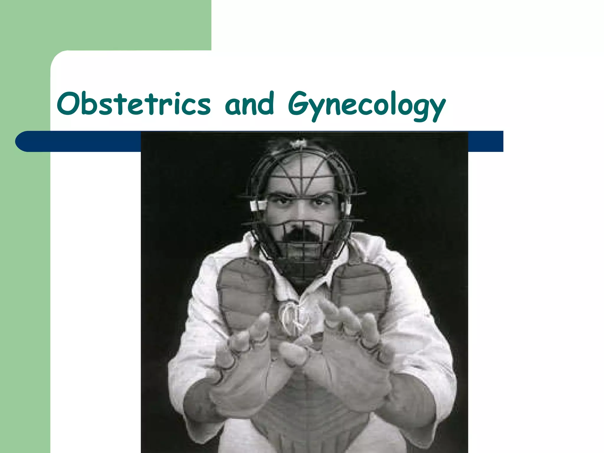 28)Obstetrics And Gynecology | PPT