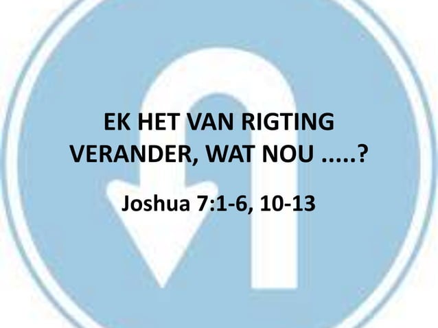 28 september 2014 ek het van rigting verander, wat nou | PPT