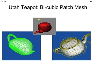 CS 354 Surfaces, Programmable Tessellation, and NPR Graphics | PPT
