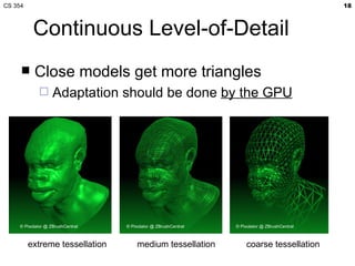 CS 354 Surfaces, Programmable Tessellation, and NPR Graphics | PPT