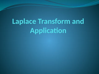 laplace Tranform, definition, Examples, methods | PPTX