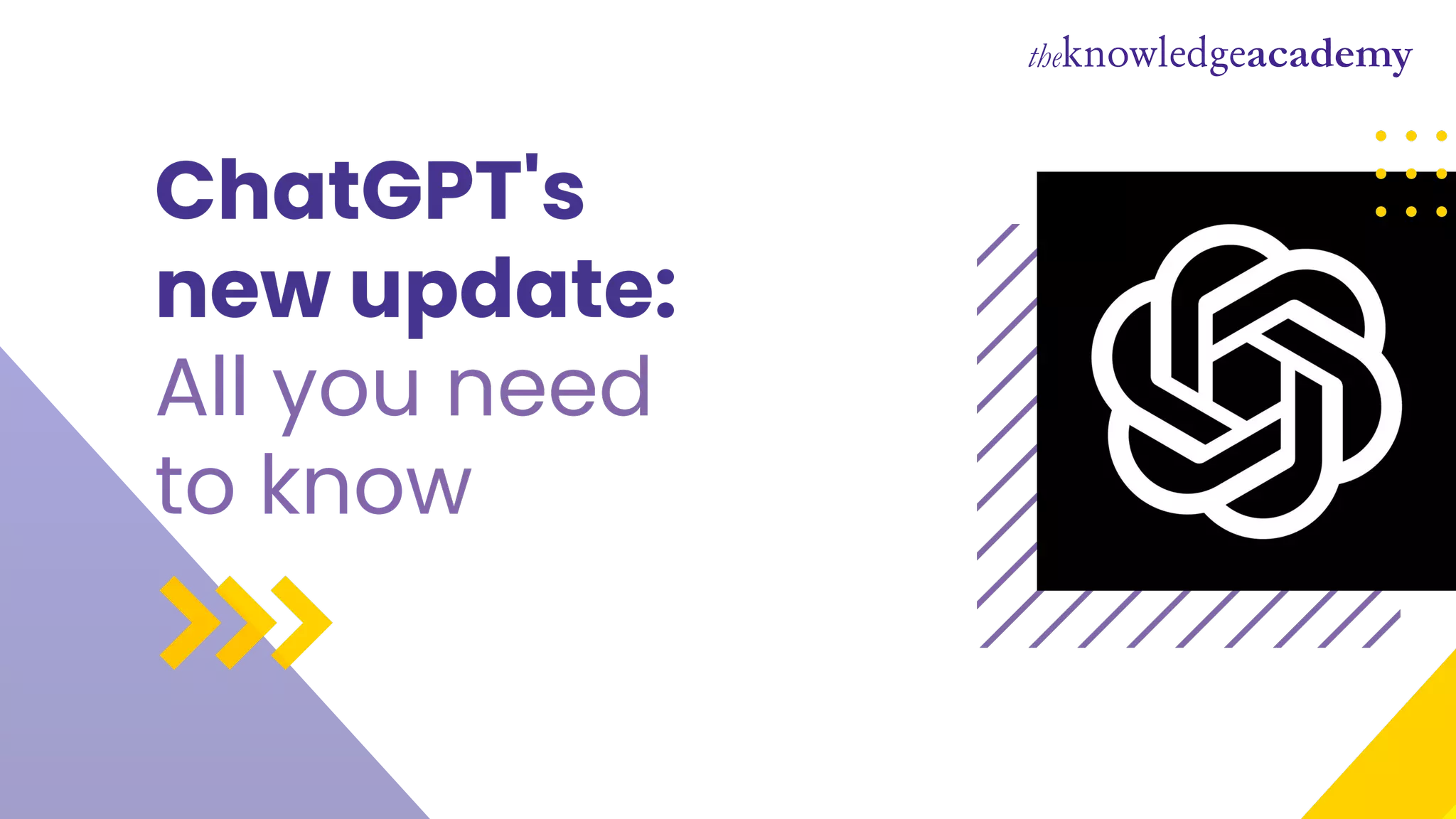 ChatGPT's new update | The Knowledge Academy | PPT