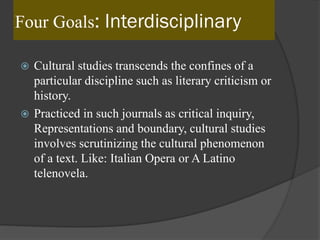 Paper.8.Four goals of Cultural Studies. | PPT