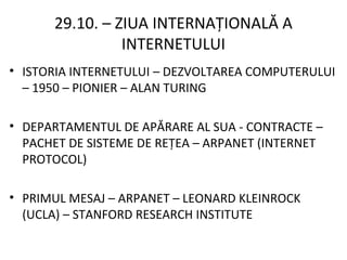29.10. – ZIUA INTERNATIONALA A INTERNETULUI | PPT