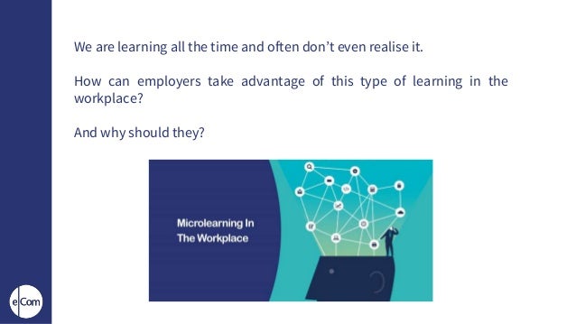 Microlearning: Microlearning In The Workplace
