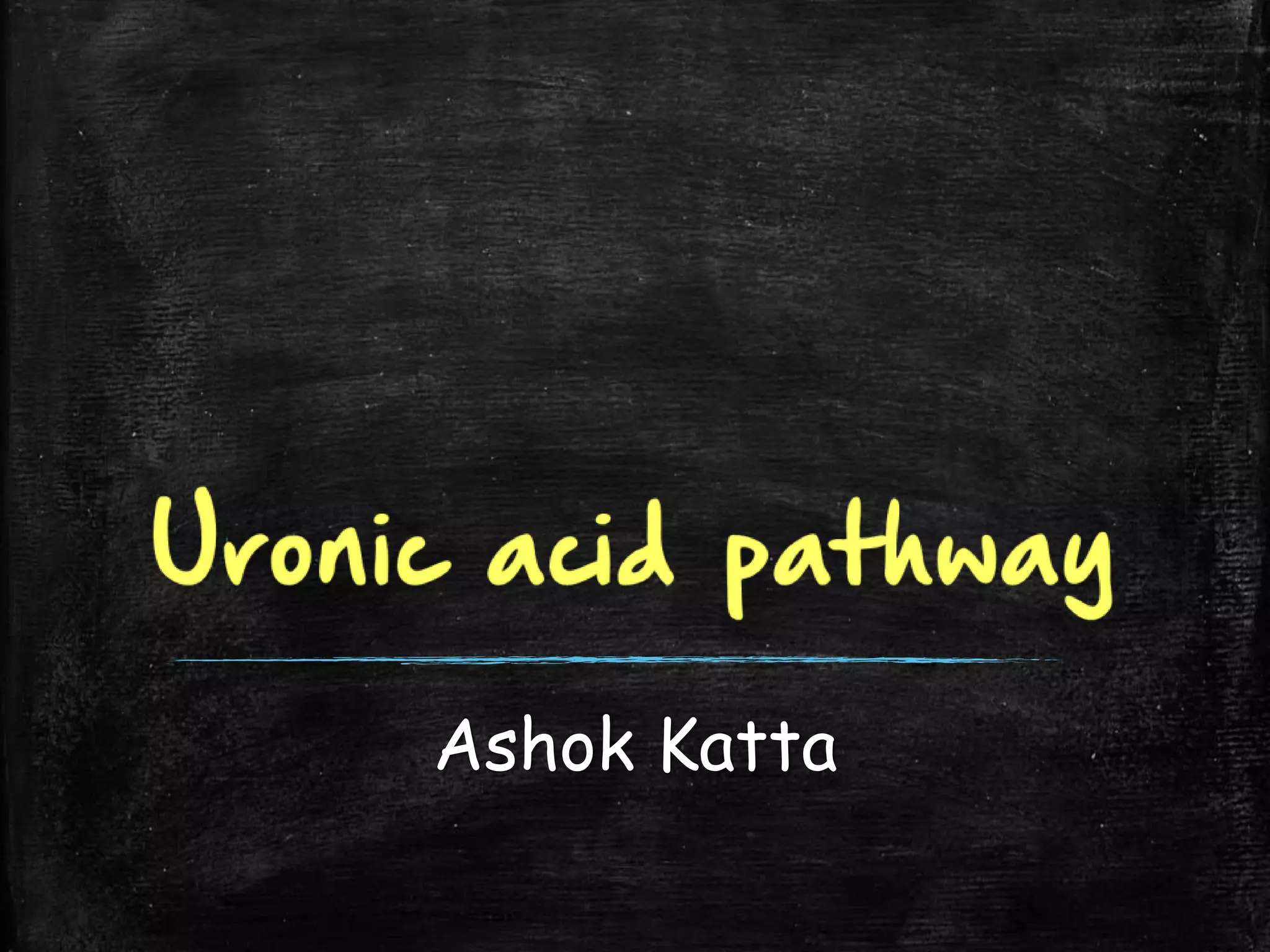Uronic acid pathway | PPSX