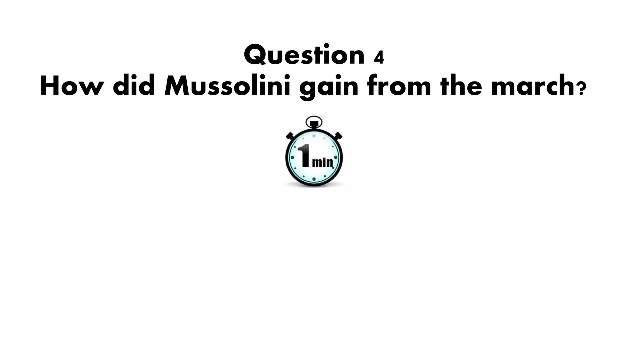REVISION IGCSE CAMBRIDGE HISTORY: MARCH ON ROME | PPT REVISION IGCSE CAMBRIDGE HISTORY: MARCH ON ROME | PPT