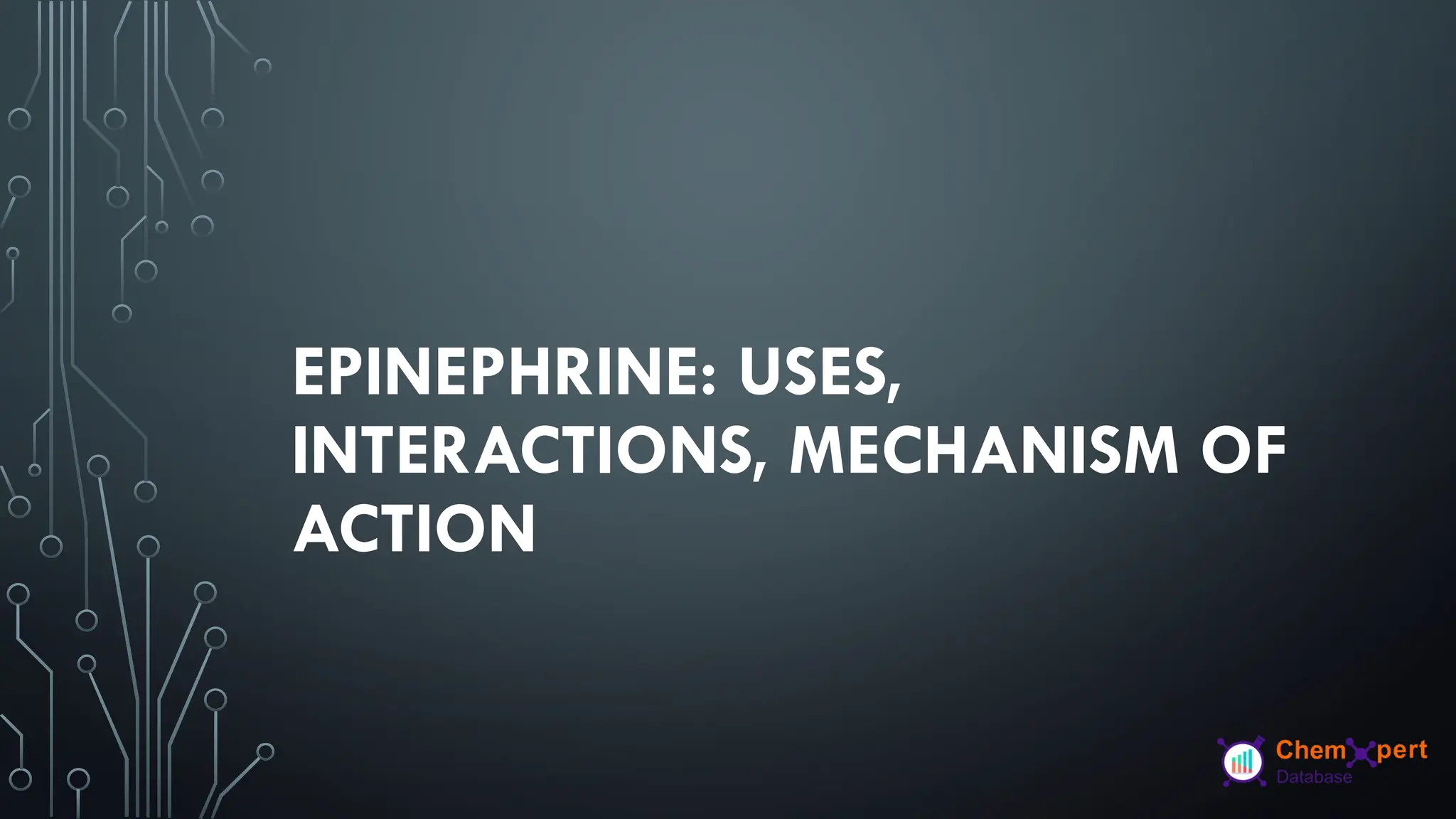Epinephrine: Uses, Interactions, Mechanism of Action.pptx