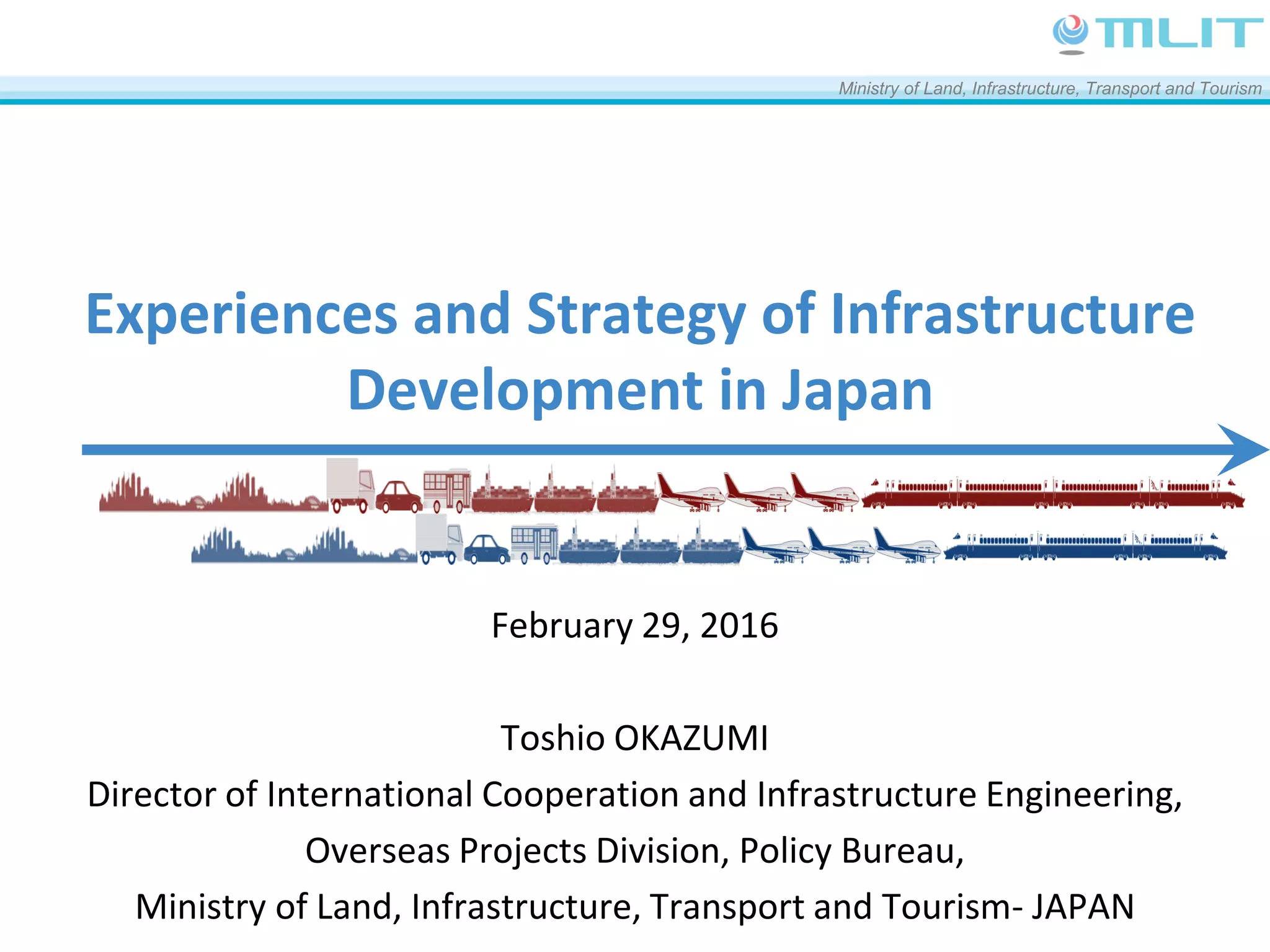 Experiences and Strategy of Infrastructure Development in Japan ...