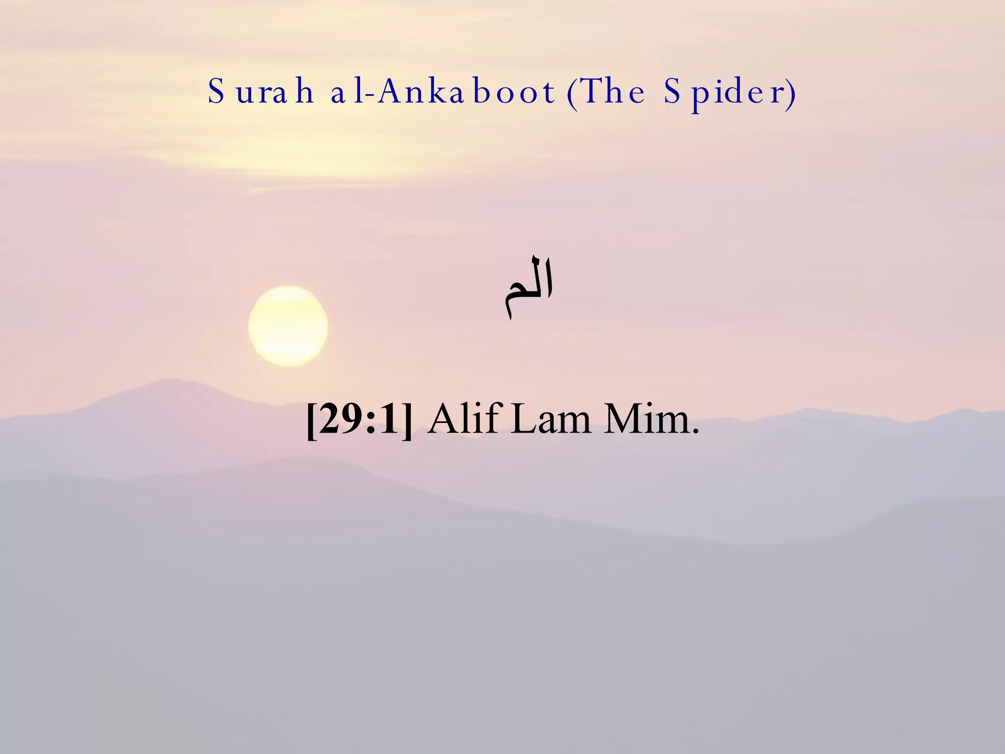 29 Surah Al Ankaboot (The Spider) | PPT | Islam | Religion & Spirituality