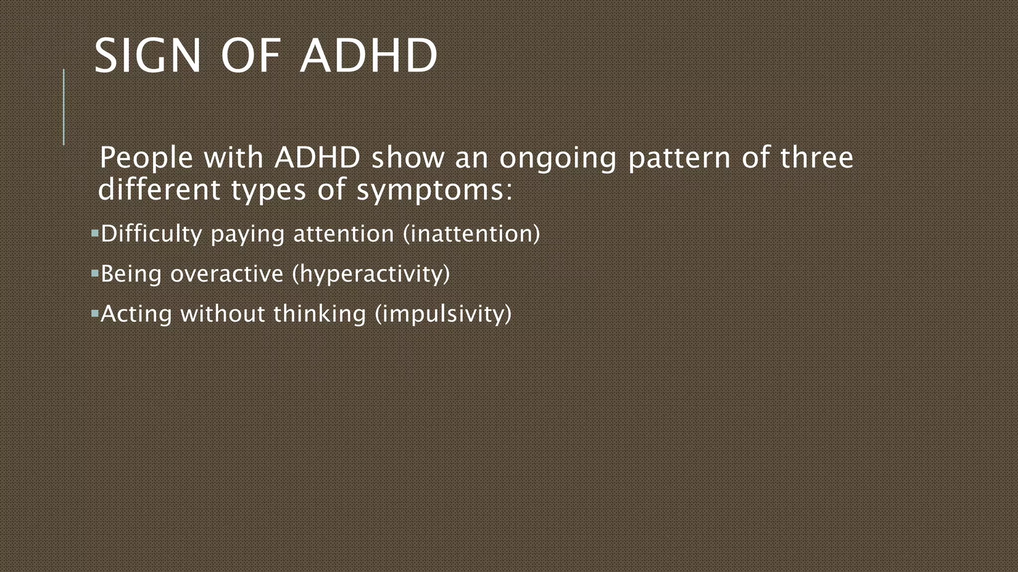 ADHD (Attention-Deficit Hyperactivity Disorder) | PPT