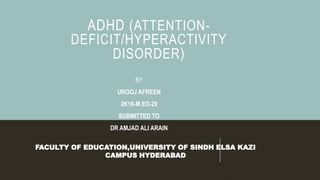 ADHD (Attention-Deficit Hyperactivity Disorder) | PPTX