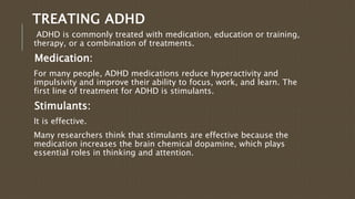 ADHD (Attention-Deficit Hyperactivity Disorder) | PPTX